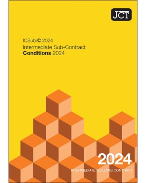 JCT Intermediate Sub-Contract Conditions 2024 (ICSub/C) - Construction Books