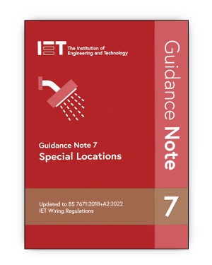 IET Guidance Note 7: Special Locations (7th Edition) 2022 Amendment ...