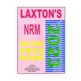 Laxton’s NRM Building Price Book 2023 - Construction Books